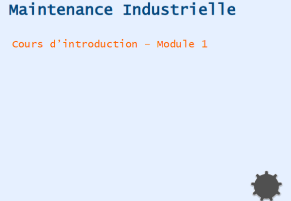 📘 Cours de Maintenance Industrielle PPT